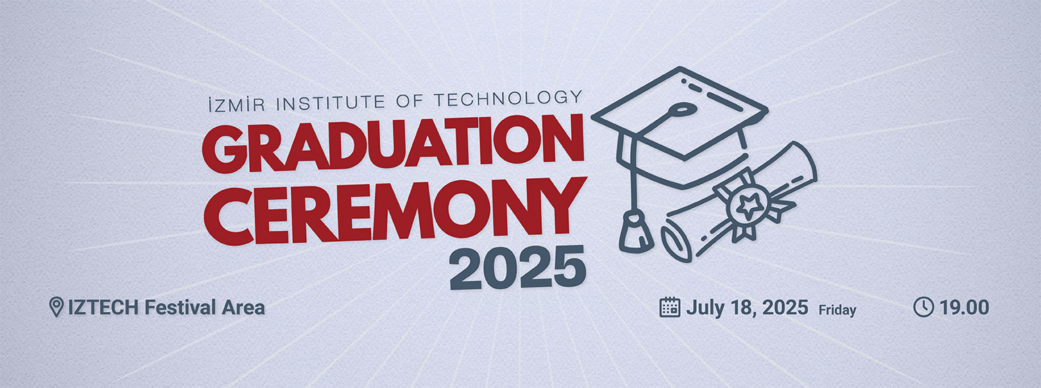 2024-2025 Academic Year Graduation Ceremony - İzmir Institute of Technology